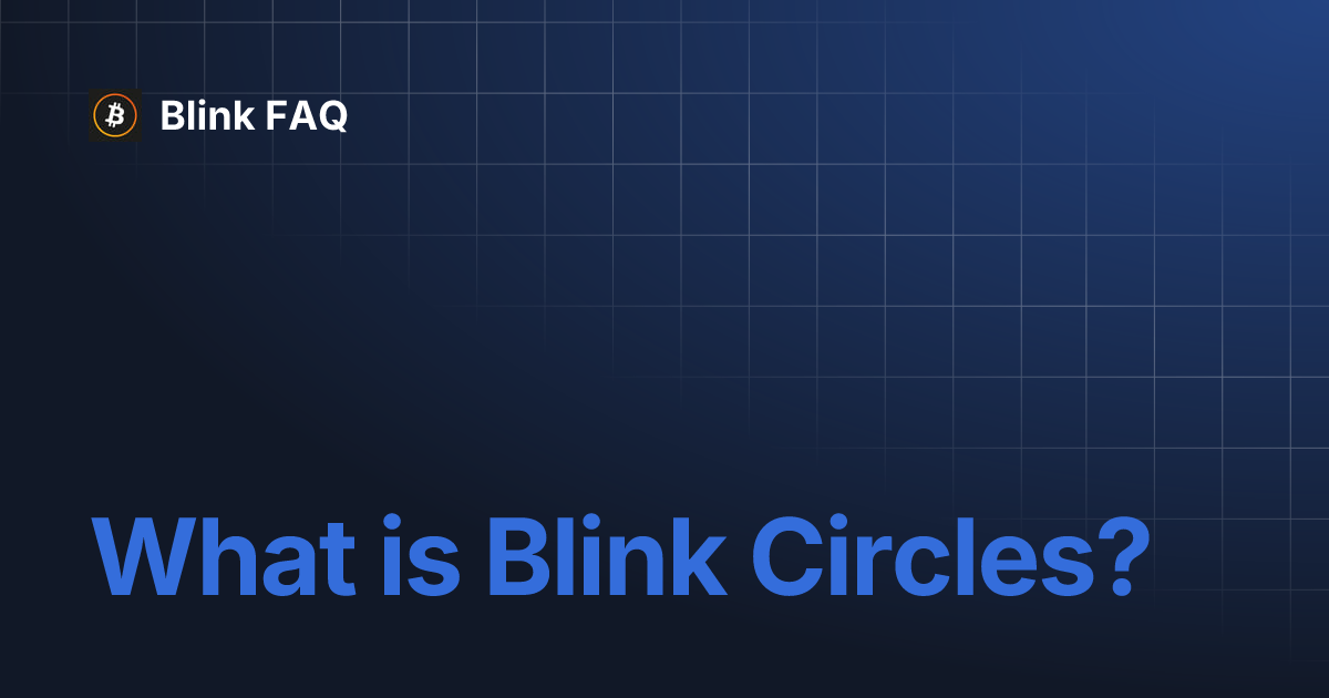 What is Blink Circles? | Blink FAQ