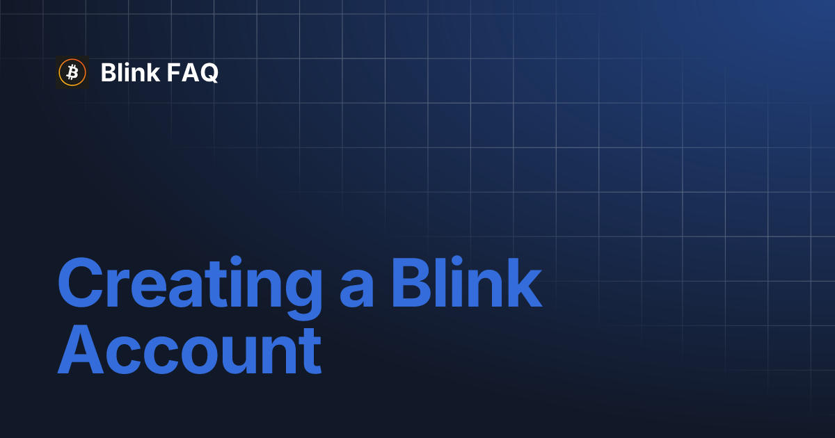 Creating a Blink Account | Blink FAQ