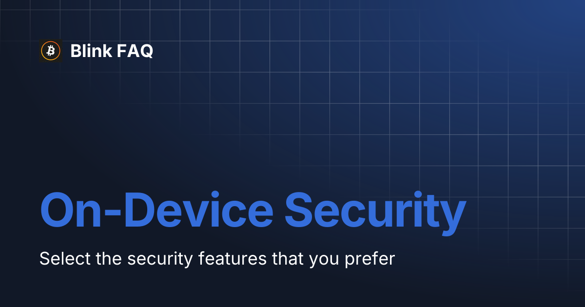 On-Device Security | Blink FAQ