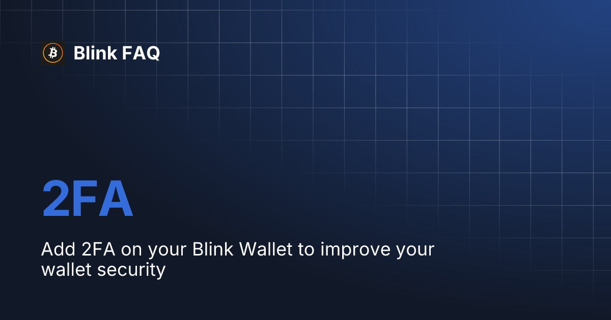 2FA | Blink FAQ